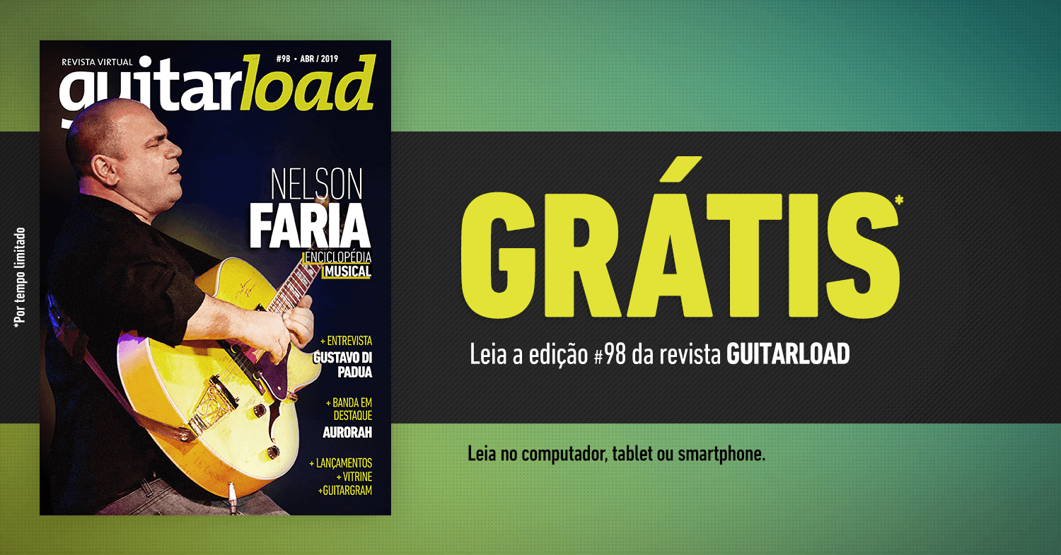 Leia gratuitamente a nova edição da Guitarload